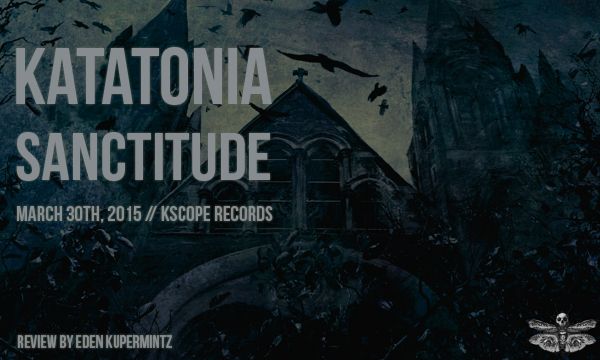 Katatonia – Sanctitude – Heavy Blog Is Heavy | Heavy Blog is Heavy