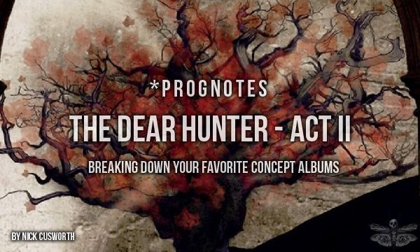 *prognotes: The Dear Hunter’s Acts, Part II (The Meaning of, & All ...