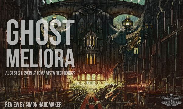Ghost – Meliora – Heavy Blog Is Heavy | Heavy Blog is Heavy