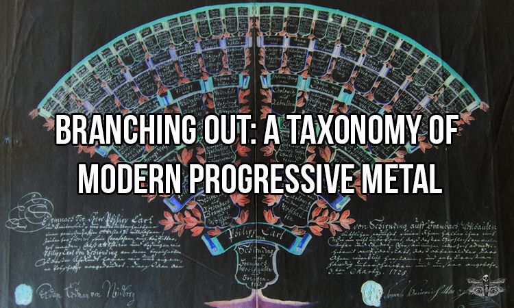 Branching Out: A Taxonomy of Modern Progressive Metal – Heavy Blog Is ...