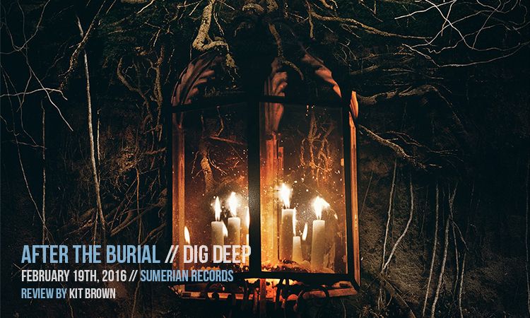After The Burial – Dig Deep – Heavy Blog Is Heavy | Heavy Blog is Heavy