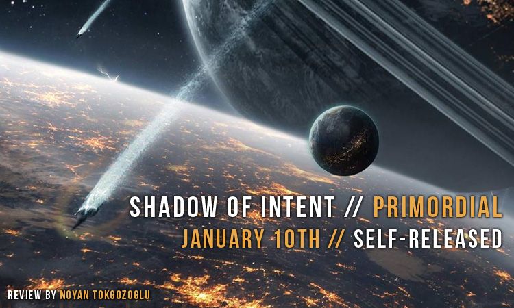 Shadow Of Intent – Primordial – Heavy Blog Is Heavy | Heavy Blog is Heavy