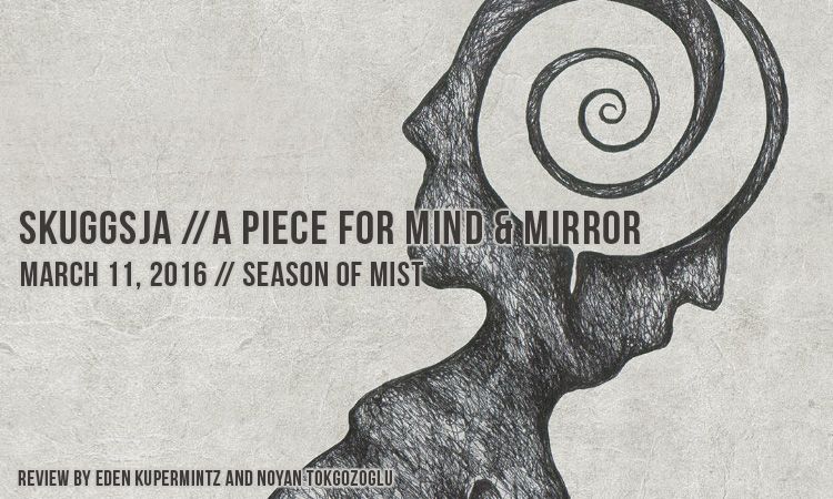 Skuggsjá – A Piece For Mind & Mirror – Heavy Blog Is Heavy | Heavy Blog ...