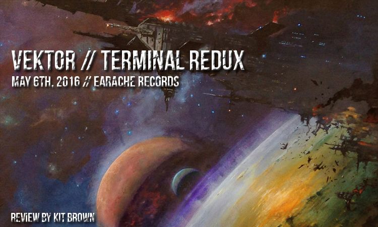 Vektor – Terminal Redux – Heavy Blog Is Heavy | Heavy Blog is Heavy
