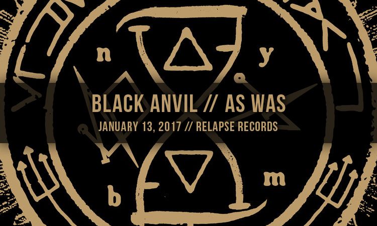 Black Anvil – As Was – Heavy Blog Is Heavy | Heavy Blog is Heavy