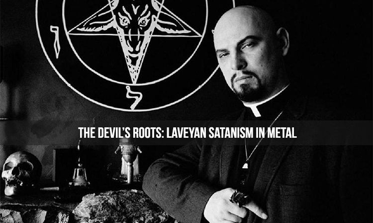 The Devil’s Roots: LaVeyan Satanism In Metal – Heavy Blog Is Heavy ...