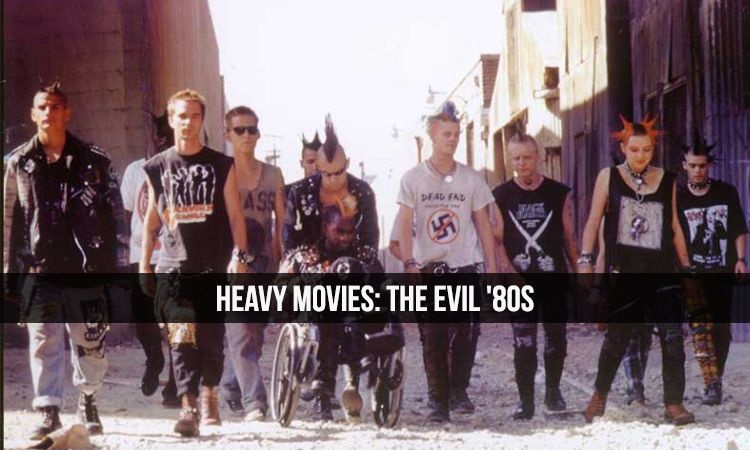 Heavy Movies: The Evil ’80s – Heavy Blog Is Heavy | Heavy Blog is Heavy