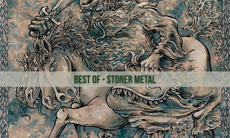 Best Of – Stoner Metal – Heavy Blog Is Heavy | Heavy Blog is Heavy
