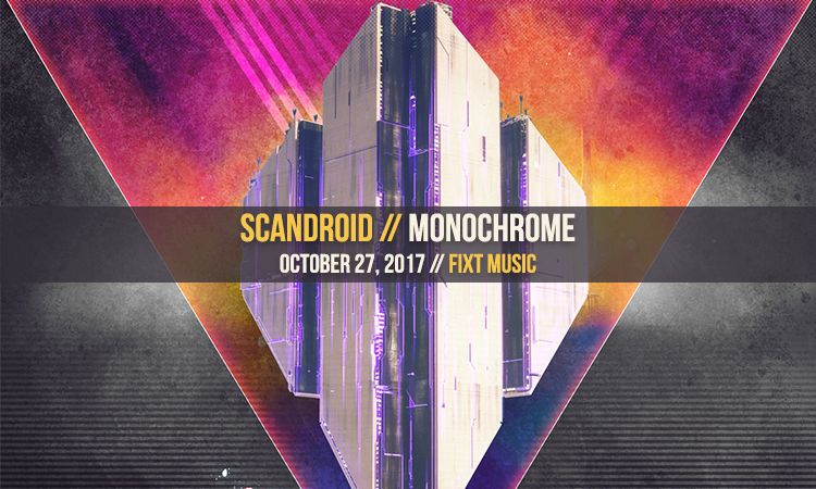 Scandroid – Monochrome – Heavy Blog Is Heavy | Heavy Blog is Heavy