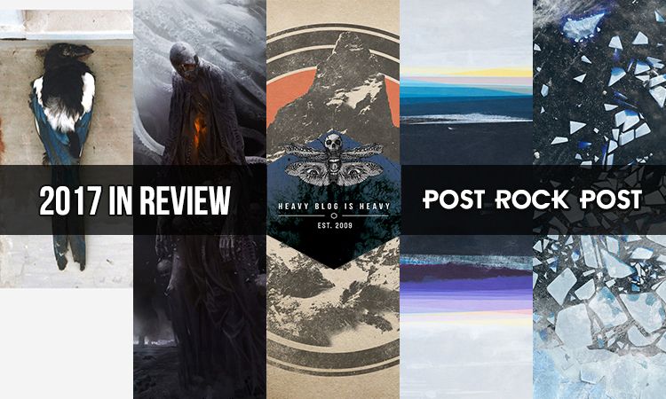 You Are Here Now – 2017’s Post Rock in Review – Heavy Blog Is Heavy ...