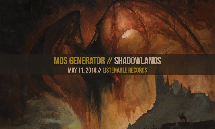 Mos Generator – Shadowlands – Heavy Blog Is Heavy | Heavy Blog is Heavy