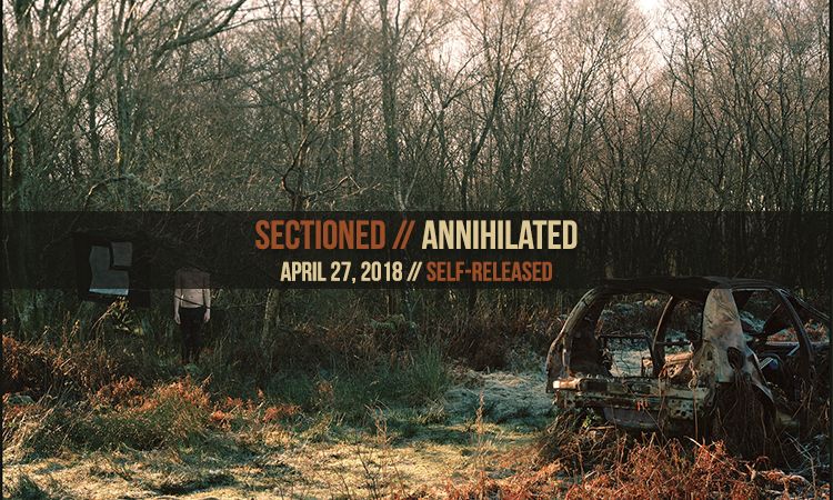 Sectioned – Annihilated – Heavy Blog Is Heavy | Heavy Blog is Heavy