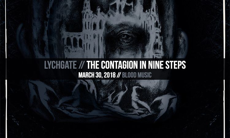 Lychgate – The Contagion in Nine Steps – Heavy Blog Is Heavy | Heavy ...