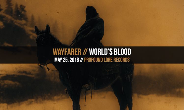 Wayfarer – World’s Blood – Heavy Blog Is Heavy | Heavy Blog is Heavy