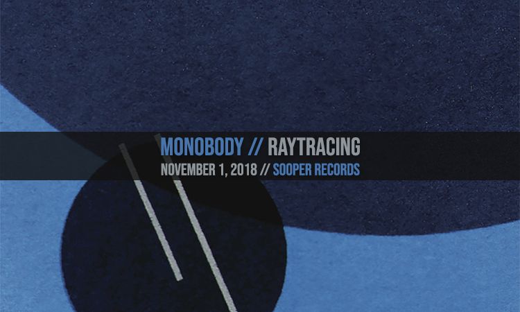 Monobody – Raytracing – Heavy Blog Is Heavy | Heavy Blog is Heavy
