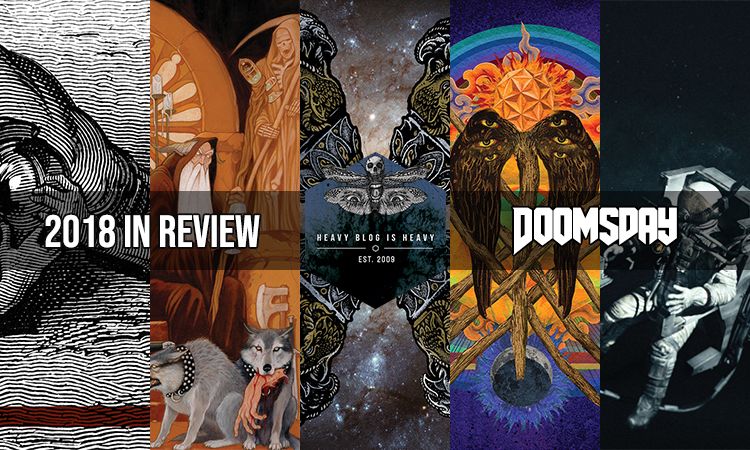 Doomsday – 2018 In Review – Heavy Blog Is Heavy | Heavy Blog is Heavy