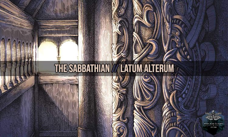 The Sabbathian – Latum Alterum – Heavy Blog Is Heavy | Heavy Blog is Heavy
