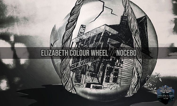 Elizabeth Colour Wheel – Nocebo – Heavy Blog Is Heavy | Heavy Blog is Heavy