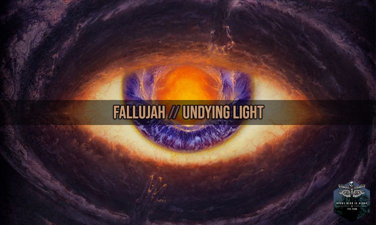 Fallujah – Undying Light – Heavy Blog Is Heavy | Heavy Blog is Heavy
