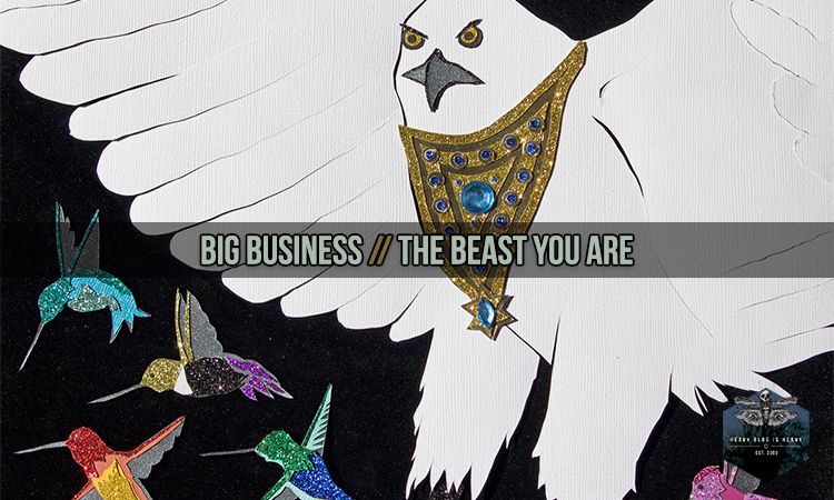 Big Business – The Beast You Are – Heavy Blog Is Heavy | Heavy Blog is ...