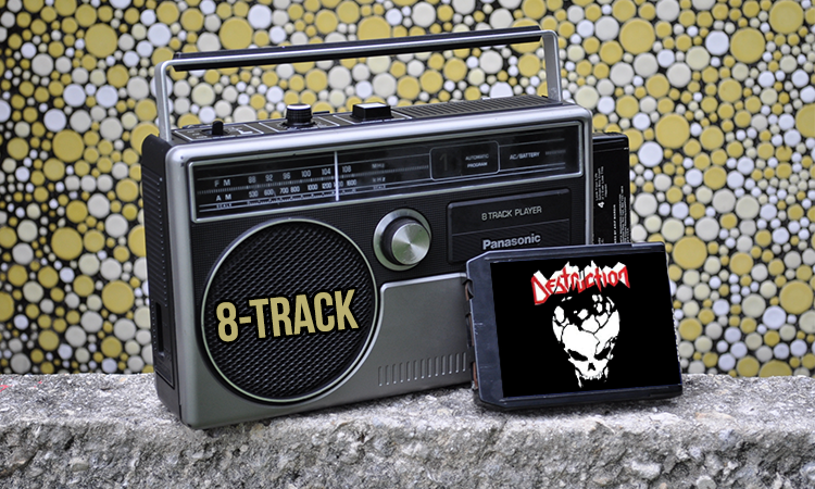 8 Track – Destruction – Heavy Blog Is Heavy | Heavy Blog is Heavy